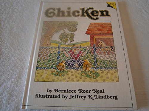 Chicken by Jeffrey K. Neal, Berniece R., Illustrated by Lindberg ...