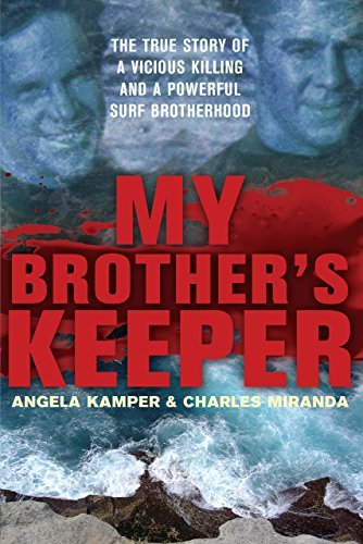 My Brother's Keeper: The true story of a vicious killing and a powerful ...