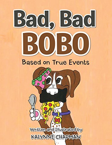 Bad, Bad Bobo: Based on True Events by Kalynne Chapman | Goodreads