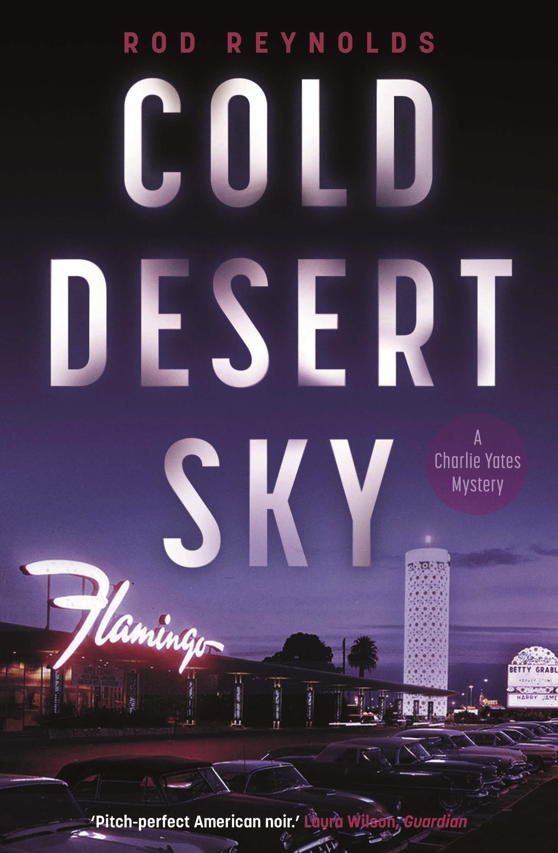 Cold Desert Sky by Rod Reynolds | Goodreads