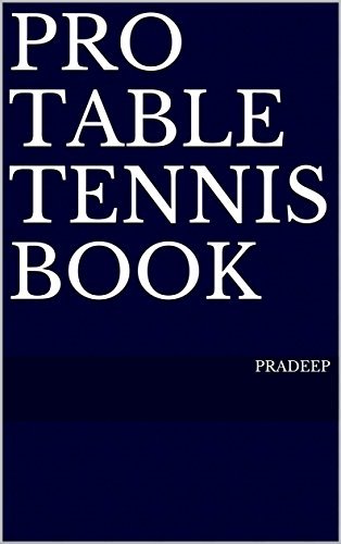 Pro Table Tennis Book by Pradeep | Goodreads