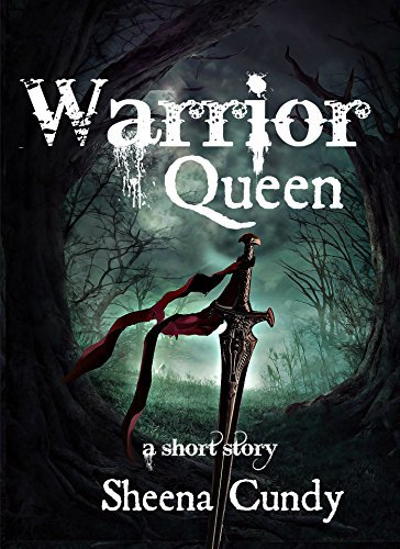 Warrior Queen by Sheena Cundy | Goodreads
