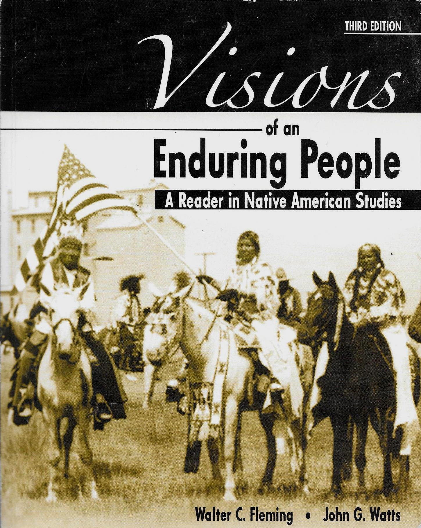 VISIONS OF AN ENDURING PEOPLE: A READER IN NATIVE AMERICAN STUDIES by ...