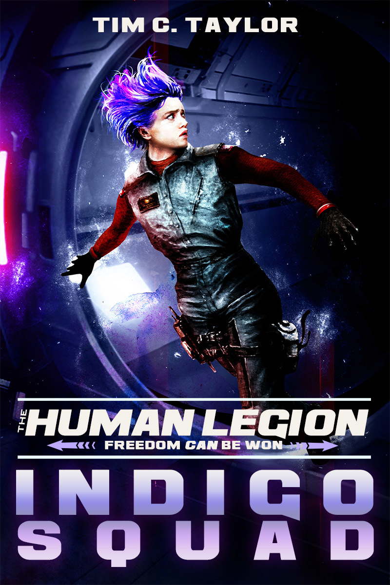 Indigo Squad (The Human Legion, #2) by Tim C. Taylor | Goodreads