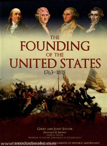 The Founding of the United States 1763-1815 by Gerry Souter | Goodreads