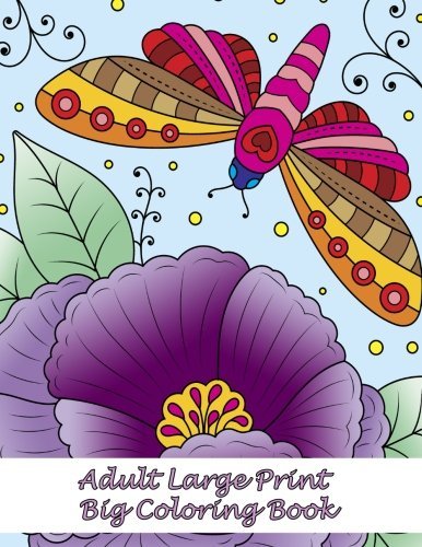 Adult Large Print Big Coloring Book by Lilt Kids Coloring Books | Goodreads