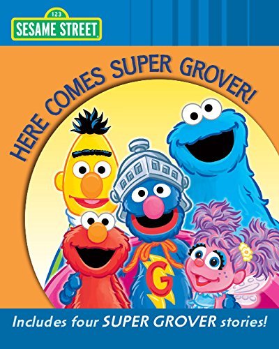 Here Comes Super Grover! (Sesame Street Series) by Sara Berger | Goodreads