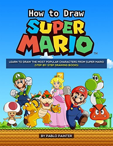 How to Draw Super Mario: Learn to Draw the Most Popular Characters from ...