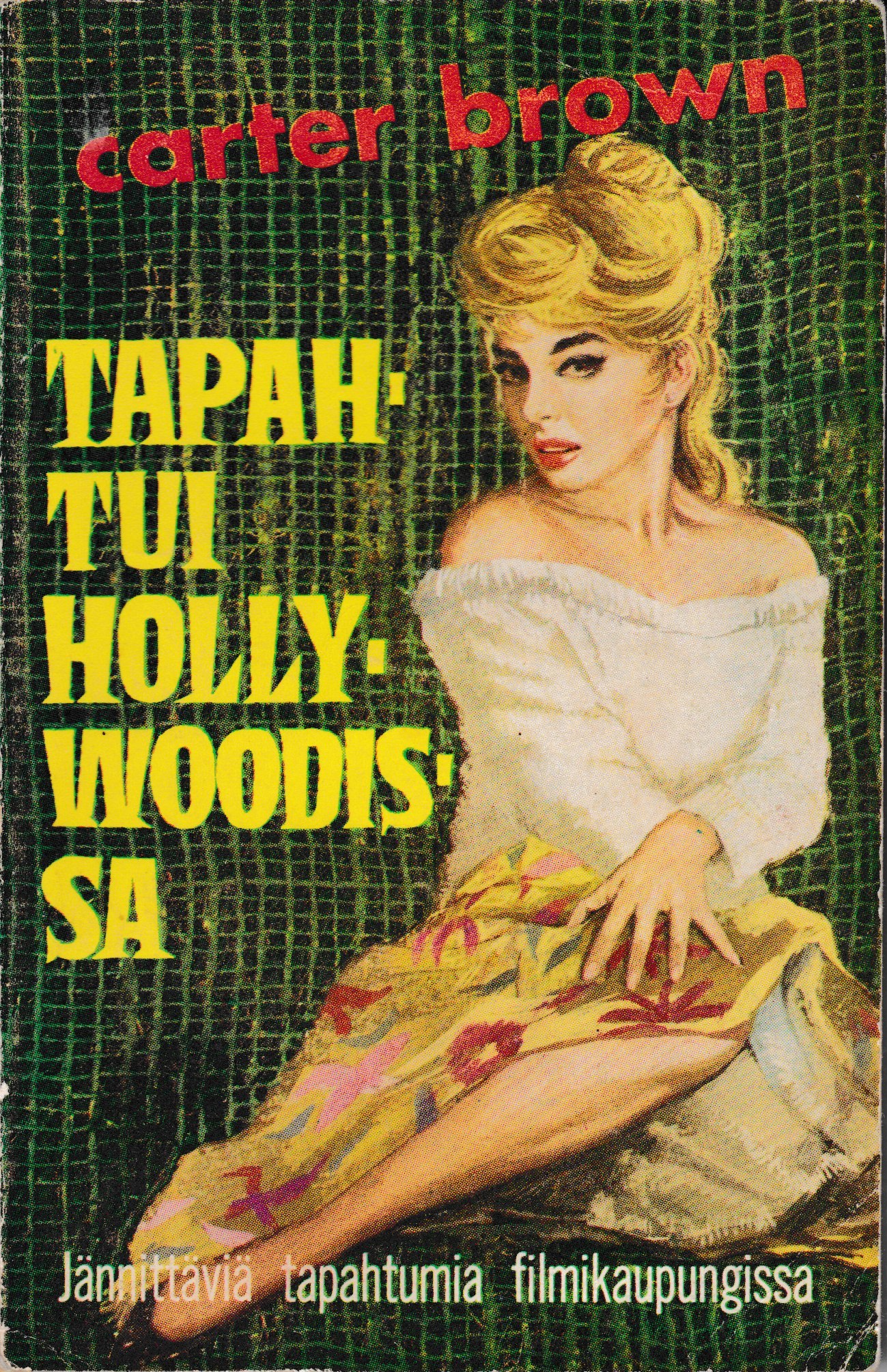 Tapahtui Hollywoodissa ( Rick Holman) by Carter Brown | Goodreads