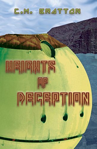 Heights of Deception: Sequel to Depths of Perception by C.M. Bratton ...