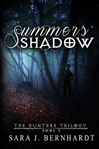 Summers' Shadow (Hunters Trilogy Book 2) by Sara J. Bernhardt | Goodreads