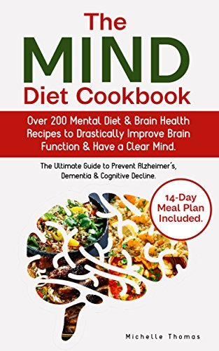 The Mind Diet Cookbook: Over 200 Mental Diet & Brain Health Recipes to ...
