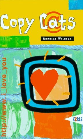 Copy Cats (German Edition) by Andreas Wilhelm | Goodreads