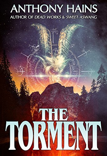The Torment by Anthony Hains | Goodreads