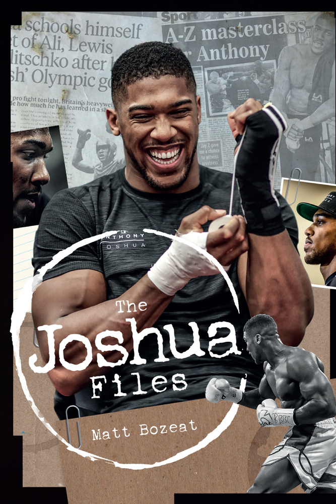 The Joshua Files: The Career of Britain's Heavyweight Hero by Matt ...