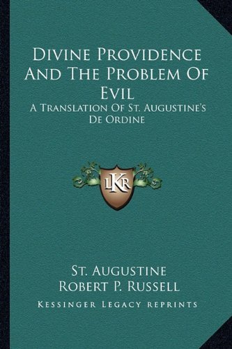 Divine Providence And The Problem Of Evil: A Translation Of St ...