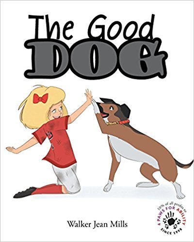 The Good Dog by Walker Jean Mills | Goodreads