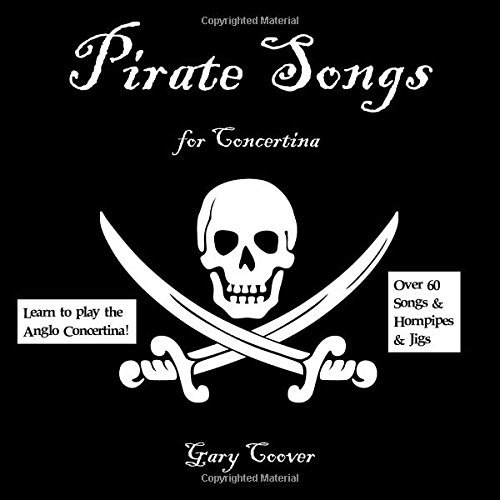 Pirate Songs for Concertina by Gary Coover | Goodreads