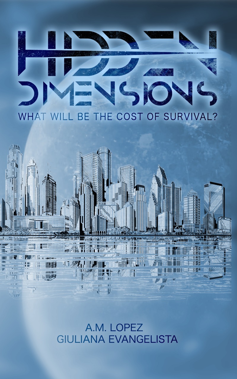Hidden Dimensions by A.M. Lopez | Goodreads