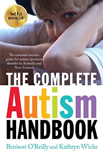 The Complete Autism Handbook by Benison O'Reilly | Goodreads
