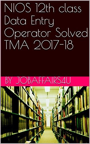 NIOS 12th class Data Entry Operator Solved TMA 2017-18 by Jobaffairs4u ...