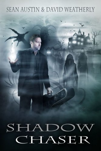 Shadow Chaser by Sean Austin | Goodreads