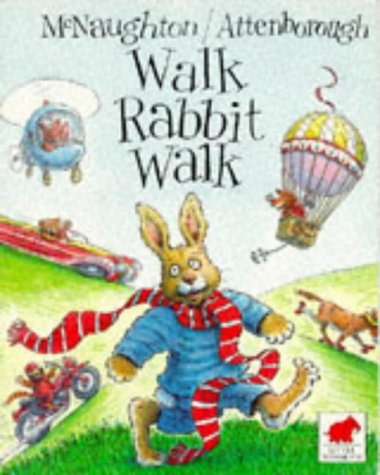 Walk Rabbit Walk by Colin; Attenborough McNaughton | Goodreads