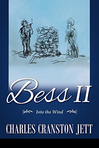 Bess II: Into the Wind by Charles Cranston Jett | Goodreads