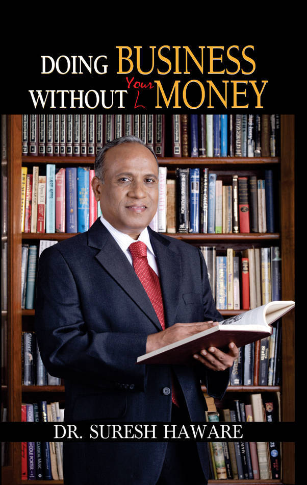 Doing Business Without Your Money by Suresh Haware | Goodreads