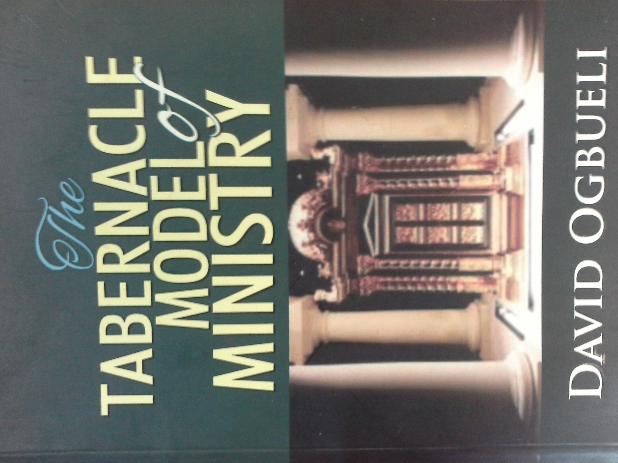 The tabernacle model of ministry by David Ogbueli | Goodreads
