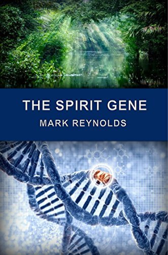 The Spirit Gene by Mark Reynolds | Goodreads