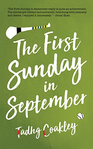 The First Sunday in September by Tadhg Coakley | Goodreads