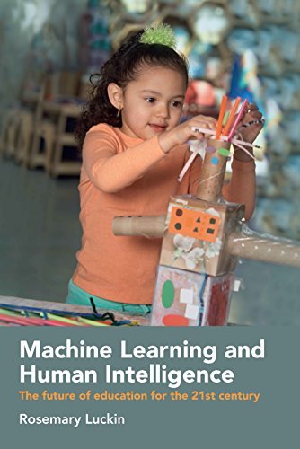 Machine Learning and Human Intelligence: The future of education for ...