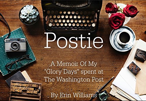 Postie: A Memoir Of My "Glory Days" Spent At The Washington Post by ...