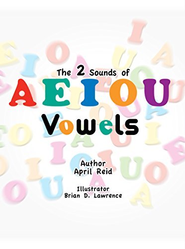 The 2 Sounds of AEIOU Vowels by April Reid | Goodreads