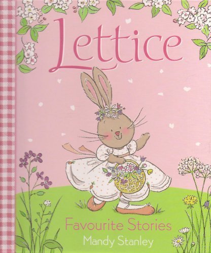 Lettice Favourite Stories - The Dancing Rabbit; The Bridesmaid and The ...