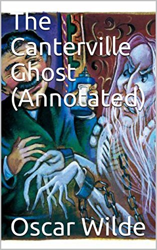 The Canterville Ghost (Annotated) by Oscar Wilde | Goodreads