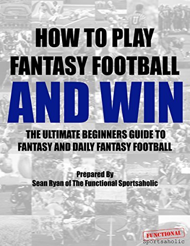 How To Play Fantasy Football: Beginners Guide for Fantasy Football ...