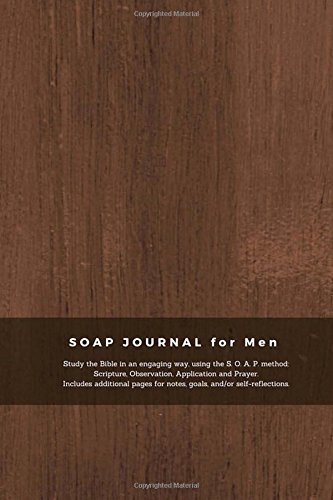 S.O.A.P Journal For Men: A Daily Devotional Bible Study Journal by Jim ...
