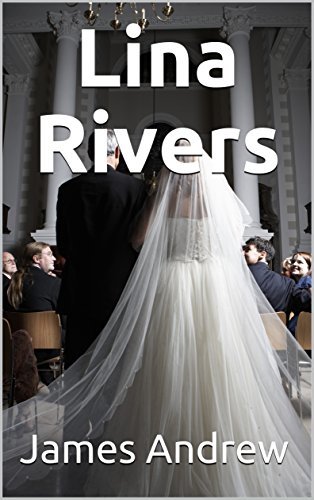 Lina Rivers by James Andrew | Goodreads