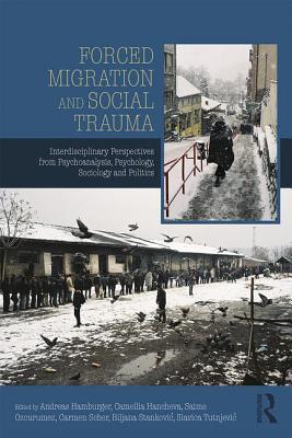 Forced Migration and Social Trauma: Interdisciplinary Perspectives from ...