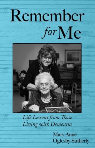 Remember for Me by Mary Anne Oglesby-Sutherly | Goodreads