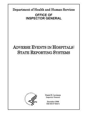 Adverse Events in Hospitals: State Reporting Systems. by Office of the ...