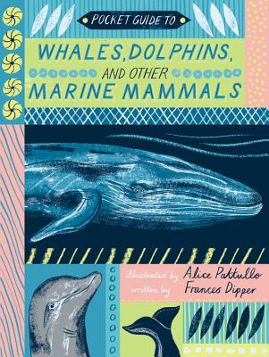 Pocket Guide to Whales, Dolphins, and other Marine Mammals by Frances ...