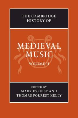 The Cambridge History of Medieval Music (The Cambridge History of Music ...