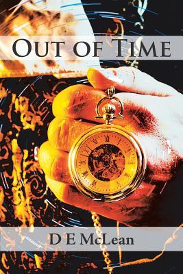 Out of Time by D.E. McLean | Goodreads