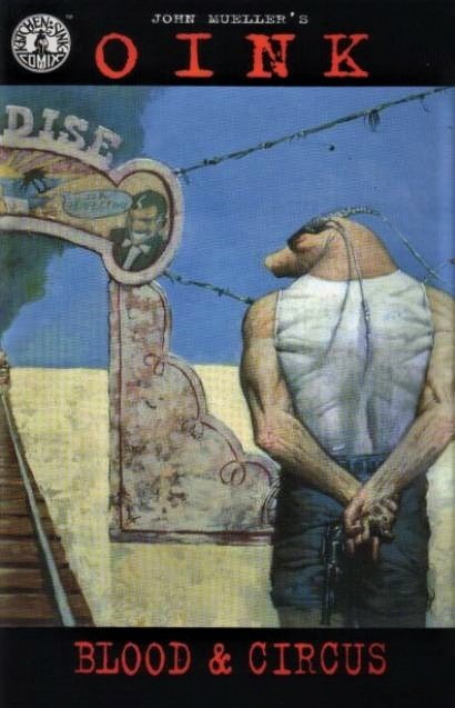 Oink: Blood and Circus by John Mueller | Goodreads