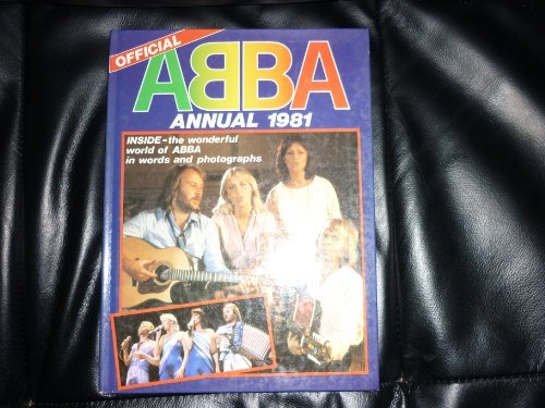 OFFICIAL ABBA ANNUAL 1981 by PolarMusic International | Goodreads