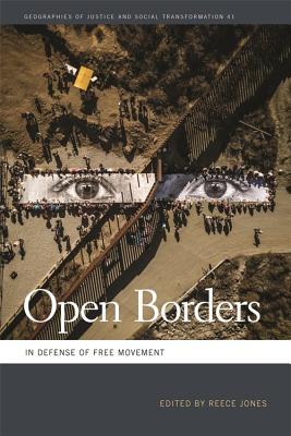 Open Borders: In Defense of Free Movement by Reece Jones | Goodreads