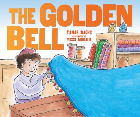 The Golden Bell by Tamar Sachs | Goodreads